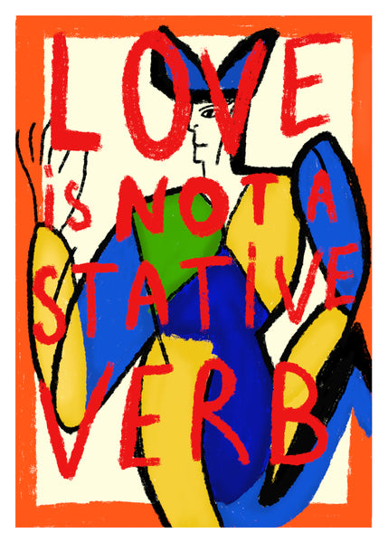 Darius |Love is not a stative verb giclee print |Available at Cuemars ...